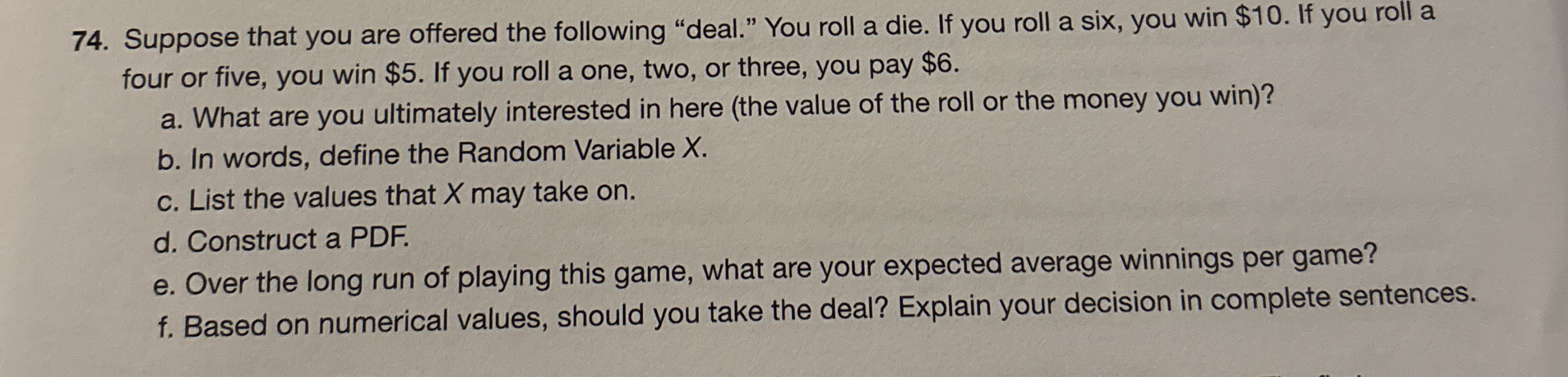 Solved Suppose that you are offered the following "deal." | Chegg.com