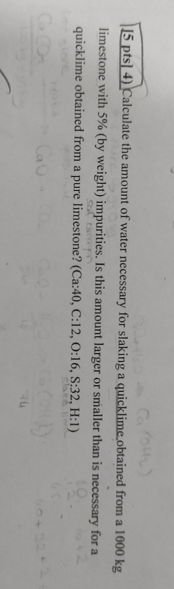 Solved [5 ﻿pts] 4) ﻿Calculate the amount of water necessary | Chegg.com