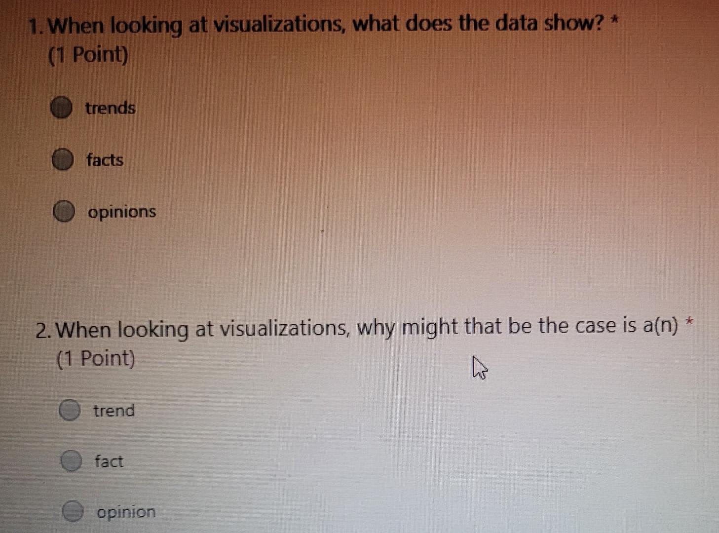 Solved 1. When looking at visualizations, what does the data | Chegg.com