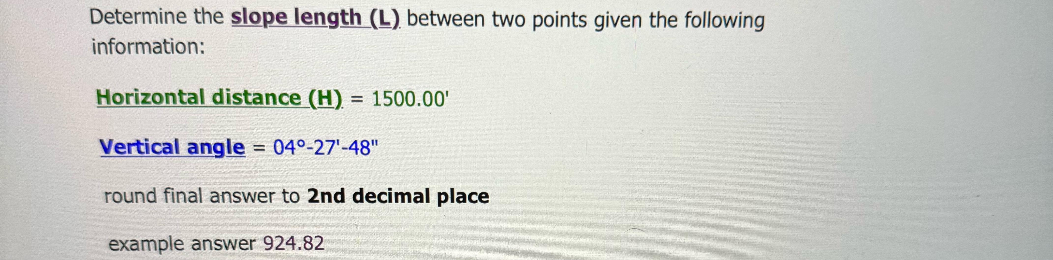 Solved Determine the slope length (L) ﻿between two points | Chegg.com