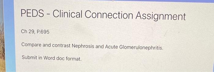 Solved PEDS - Clinical Connection Assignment Ch 29, P.695 | Chegg.com