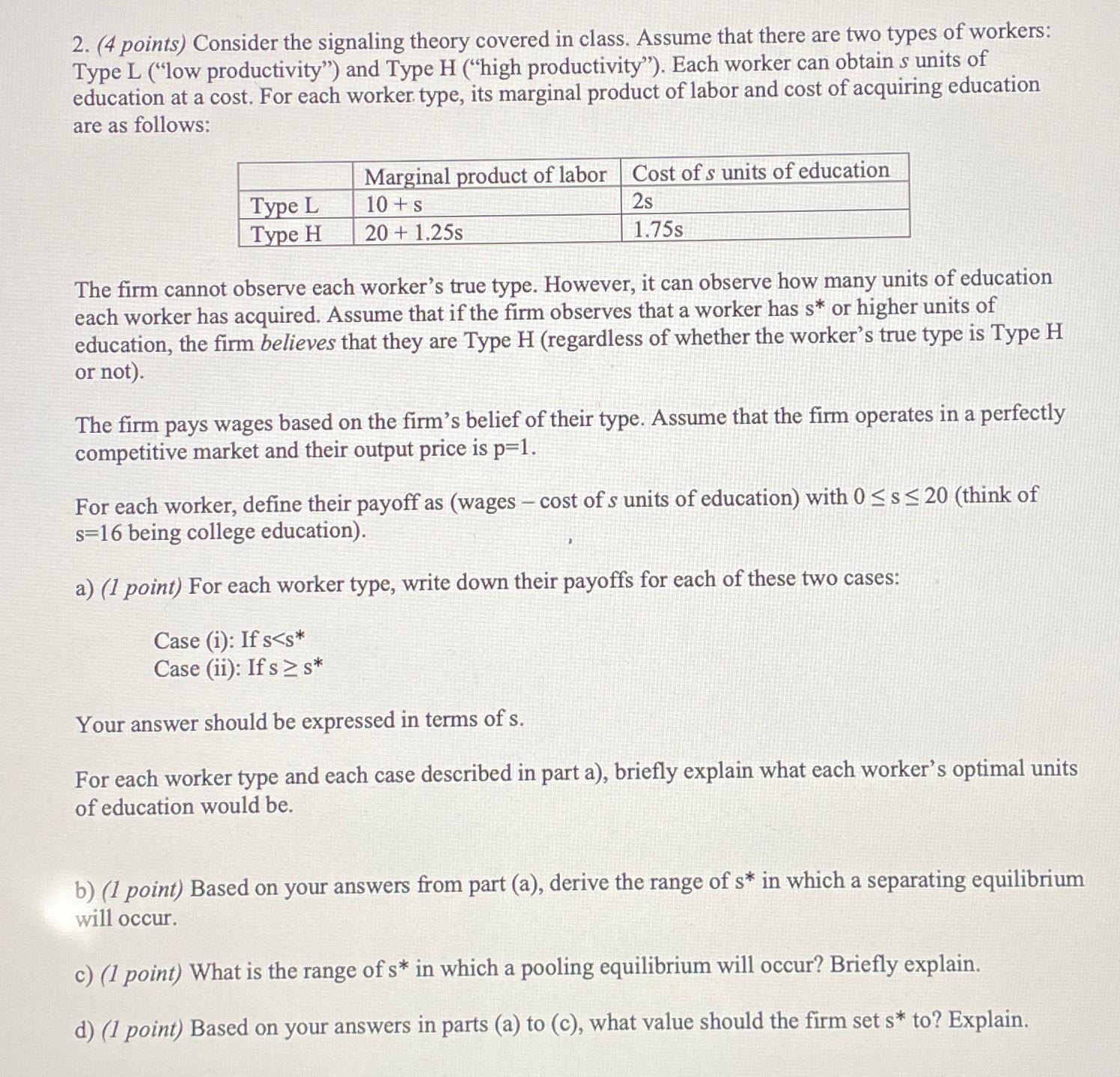 Solved Consider the signaling theory covered in class. | Chegg.com