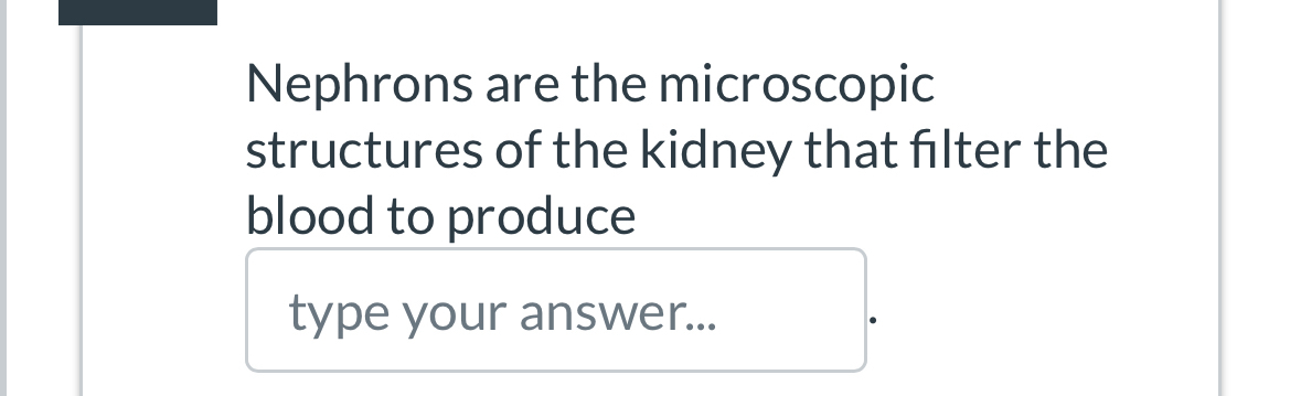 Solved Nephrons are the microscopic structures of the kidney | Chegg.com