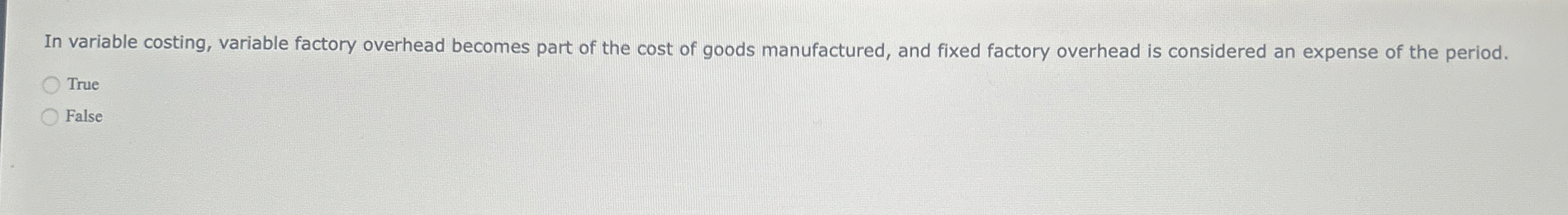 Solved In variable costing, variable factory overhead | Chegg.com