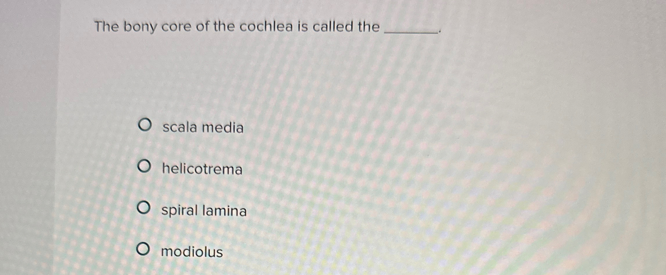 Solved The bony core of the cochlea is called thescala | Chegg.com