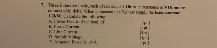 Solved 7. Three inductive loads, each of resistance 4Ohms an | Chegg.com