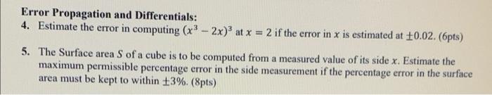Solved Error Propagation and Differentials: 4. Estimate the | Chegg.com