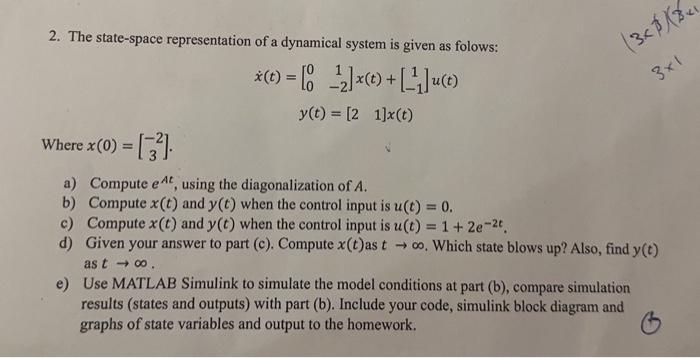 Solved 2. The state-space representation of a dynamical | Chegg.com