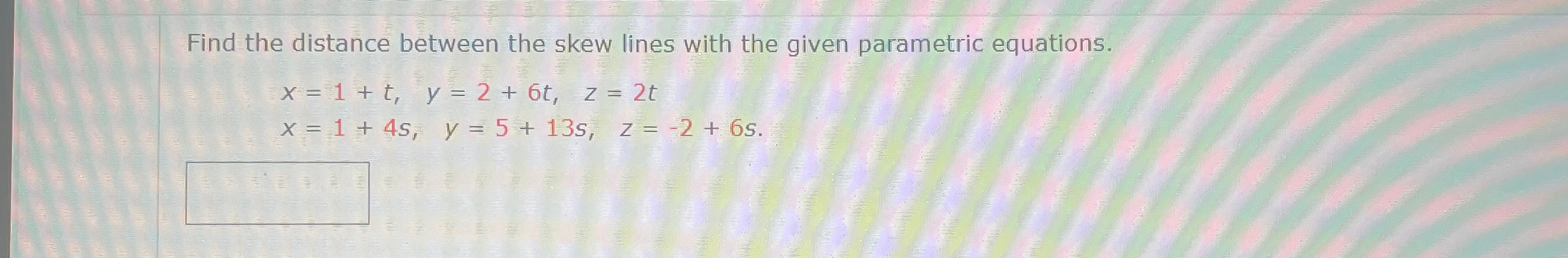 Solved Find The Distance Between The Skew Lines With The