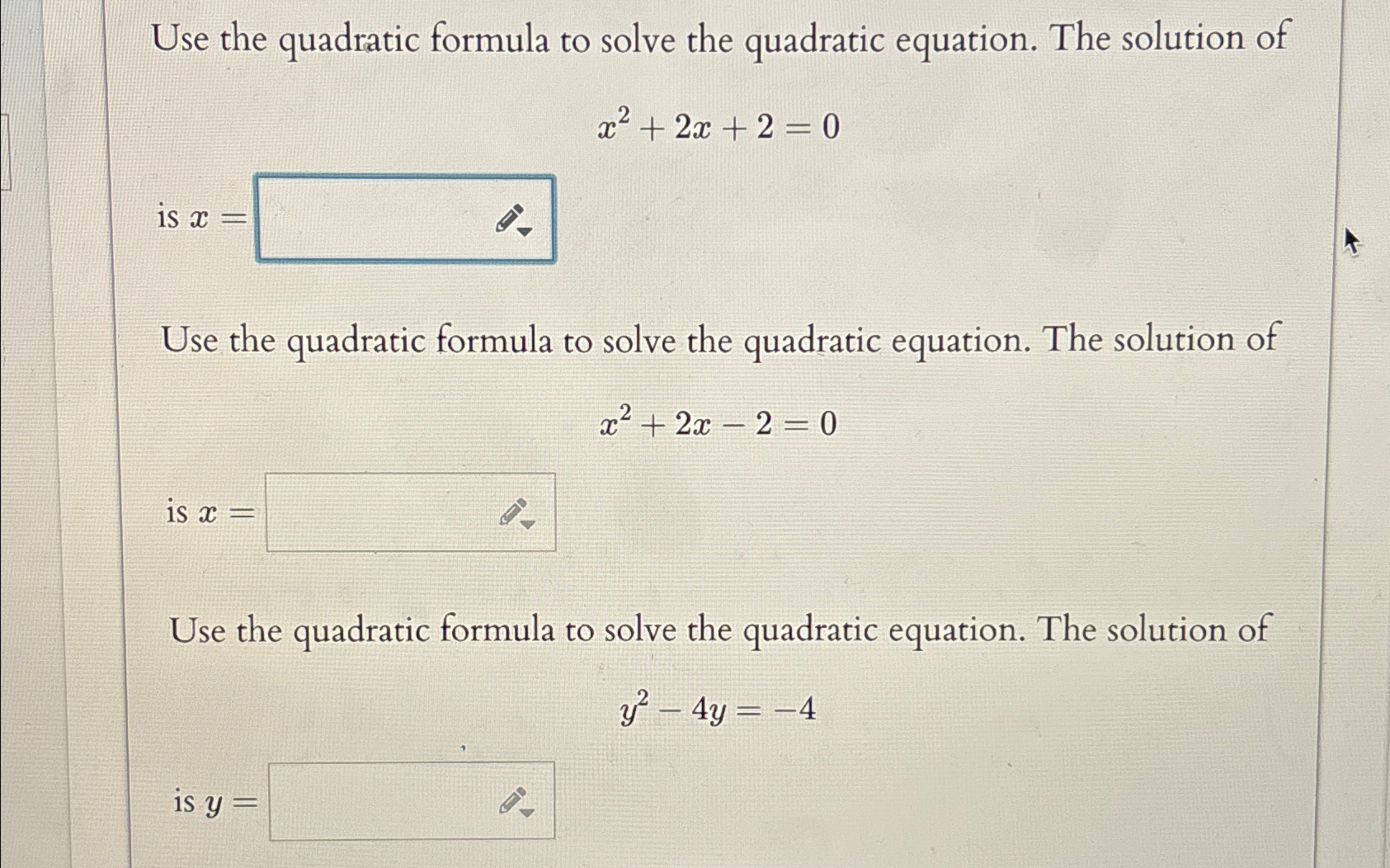 Solved Use the quadratic formula to solve the quadratic | Chegg.com