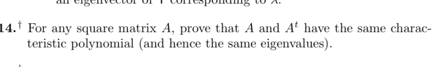 Solved ?† ﻿For any square matrix A, ﻿prove that A and At | Chegg.com