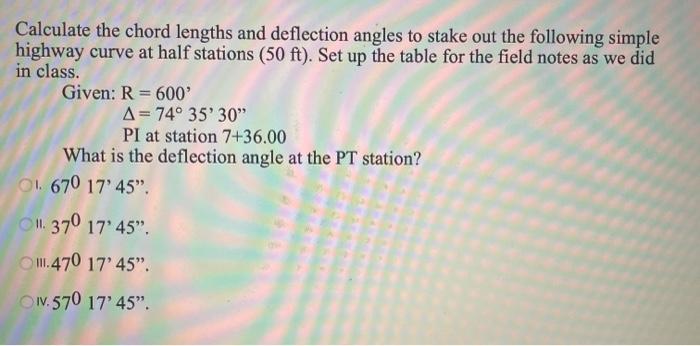 Solved Calculate the chord lengths and deflection angles to | Chegg.com