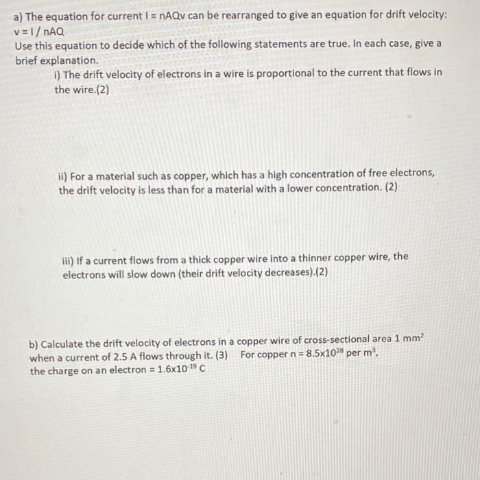 Solved a) The equation for current I = nAQv can be | Chegg.com