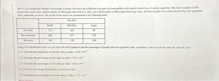 Solved (SE. 11.12) A researchet wanted to iavedigane if | Chegg.com
