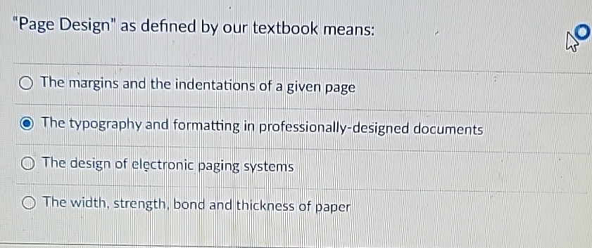 Solved "Page Design" as defined by our textbook means:The | Chegg.com