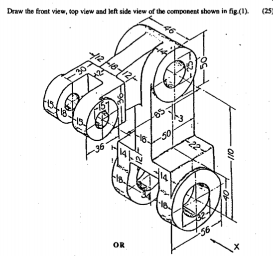 Solved Draw the front view, top view and left side view of | Chegg.com