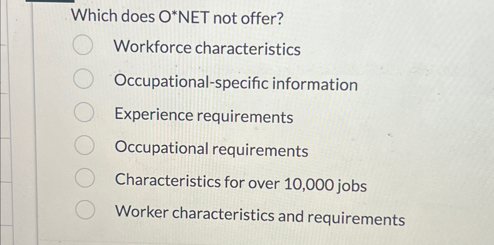 Solved Which does O*NET not offer?Workforce | Chegg.com