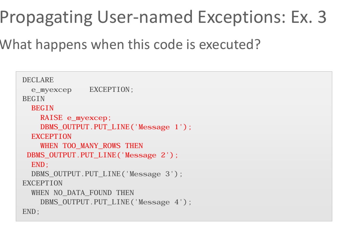 Solved Propagating User-named Exceptions: Ex. 3What happens | Chegg.com