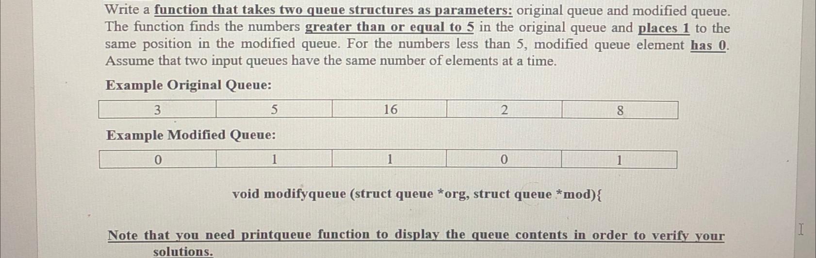 Solved Write a function that takes two queue structures as | Chegg.com