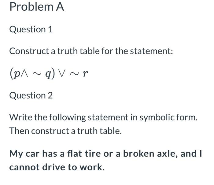 Solved Construct a truth table for the statement: (p∧∼q)∨∼r | Chegg.com