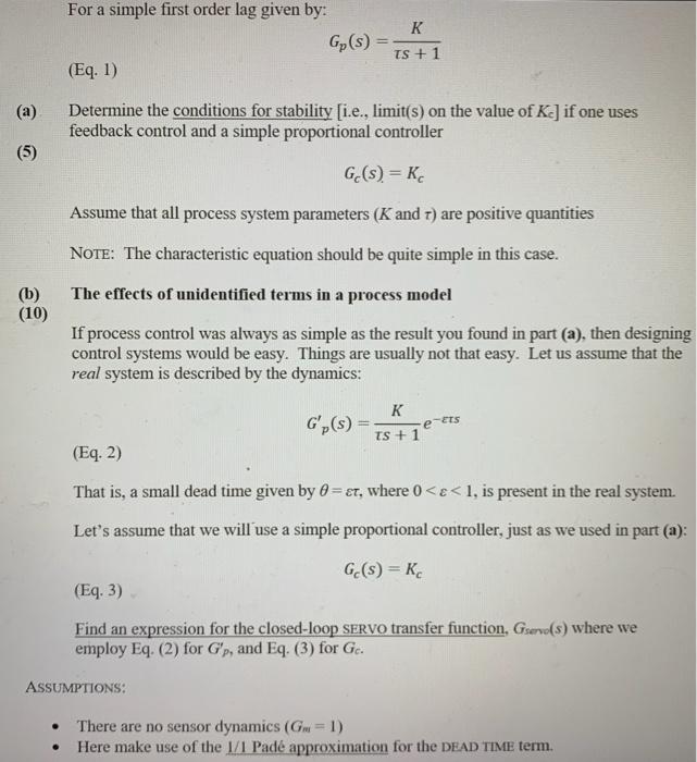 For a simple first order lag given by: K Gps) = TS + | Chegg.com