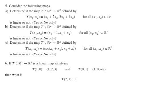 Solved 5. Consider the following maps. a) Determine if the | Chegg.com