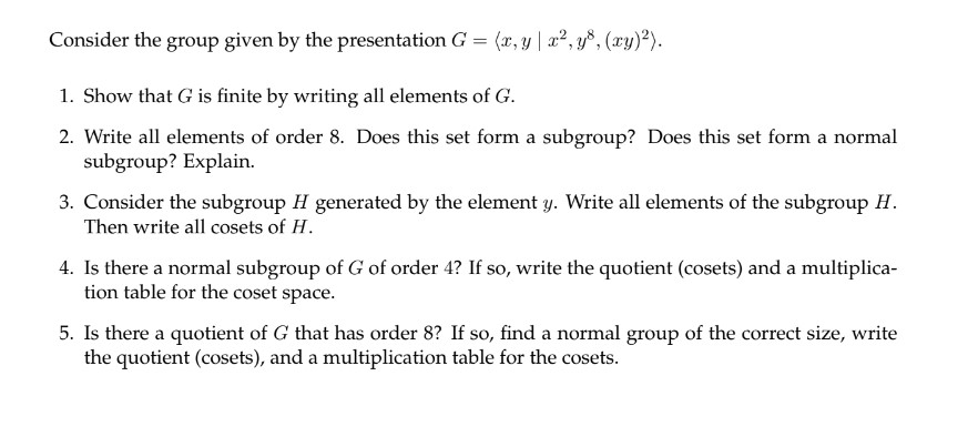 Solved Consider the group given by the presentation | Chegg.com