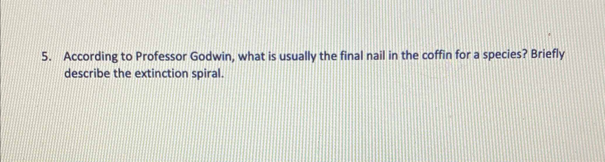 Solved According to Professor Godwin, what is usually the | Chegg.com