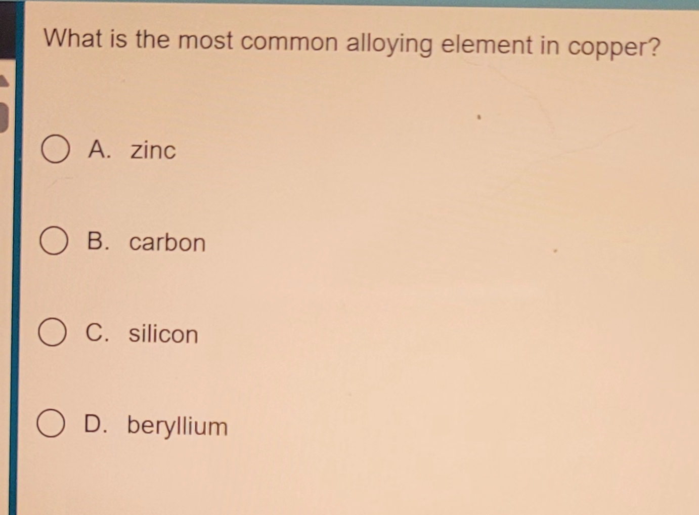 Solved What is the most common alloying element in copper?A. | Chegg.com