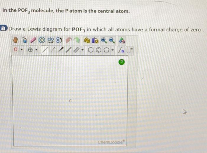 Solved In the POF3 molecule, the P atom is the central atom. | Chegg.com