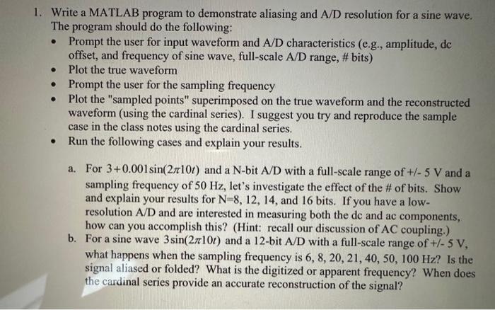 Solved 1 Write A Matlab Program To Demonstrate Aliasing And