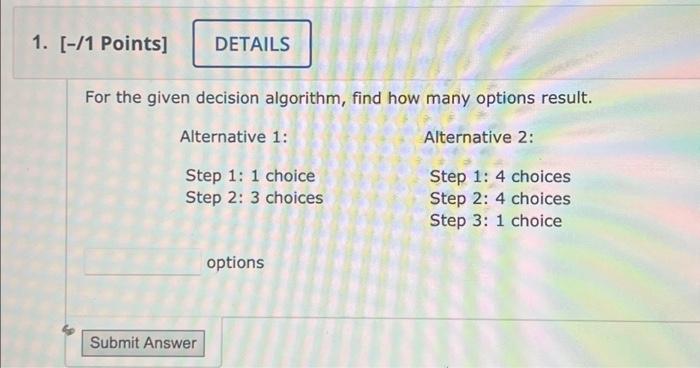 Solved 1 1 Points Details For The Given Decision 