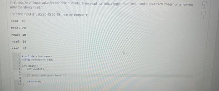 Solved First Read In An Input Value For Variable Numints