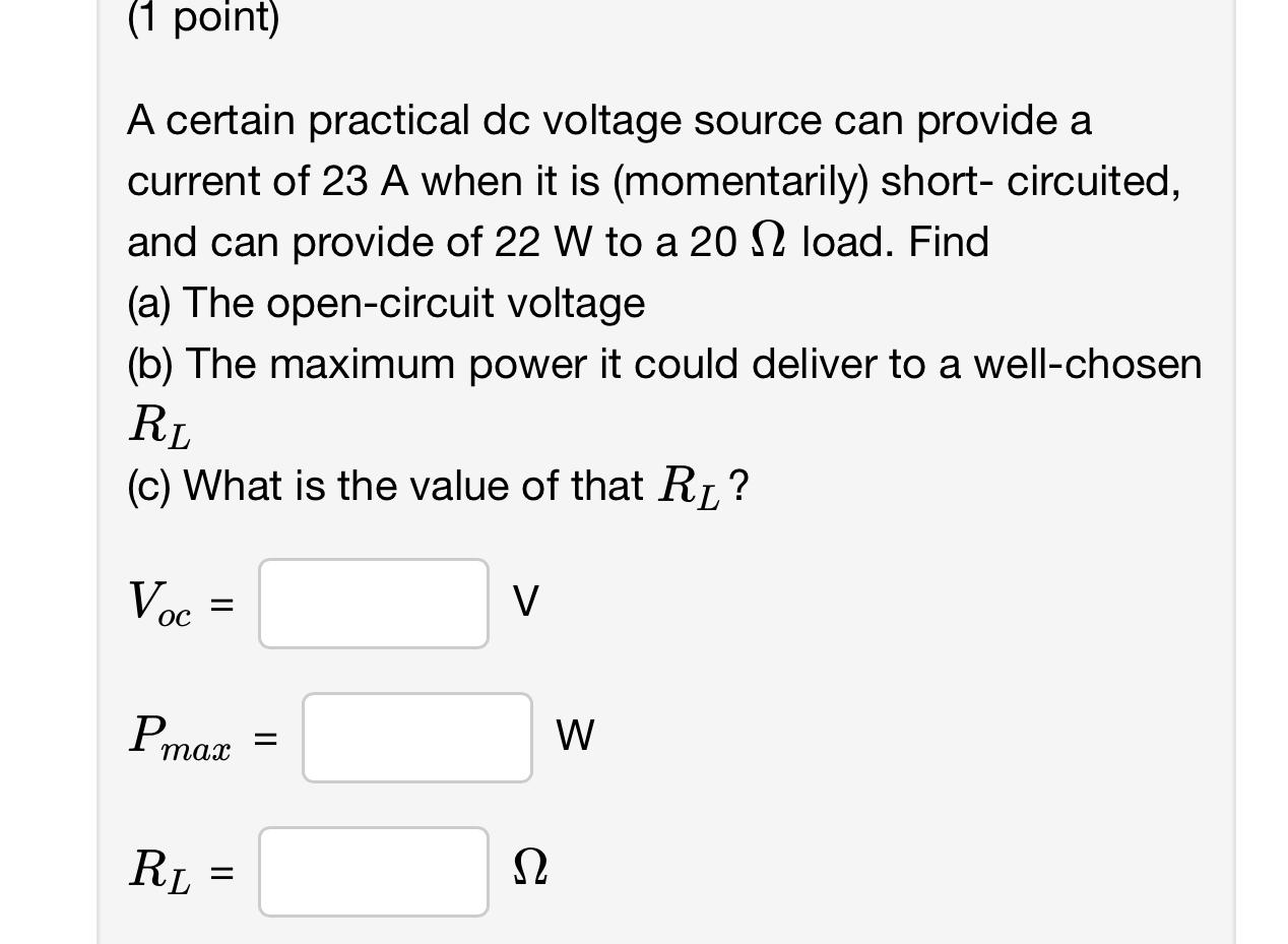 Solved (1 ﻿point)A certain practical dc voltage source can | Chegg.com