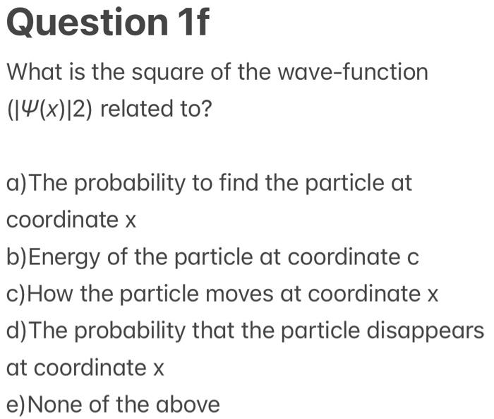 Solved What is the square of the wave-function (∣Ψ(x)∣2) | Chegg.com