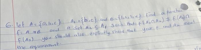 Solved 6. Let A={a,b,c}A1={b,c} and B={1,2,3,4} find a | Chegg.com