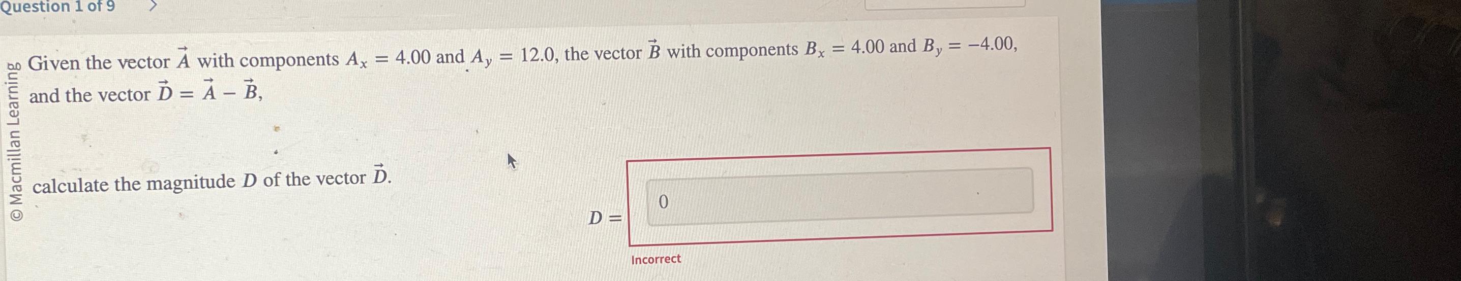 Solved Question 1 ﻿of 9an Given the vector vec(A) ﻿with | Chegg.com