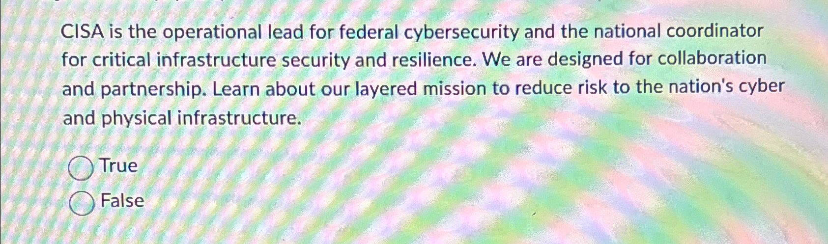 Solved CISA is the operational lead for federal | Chegg.com