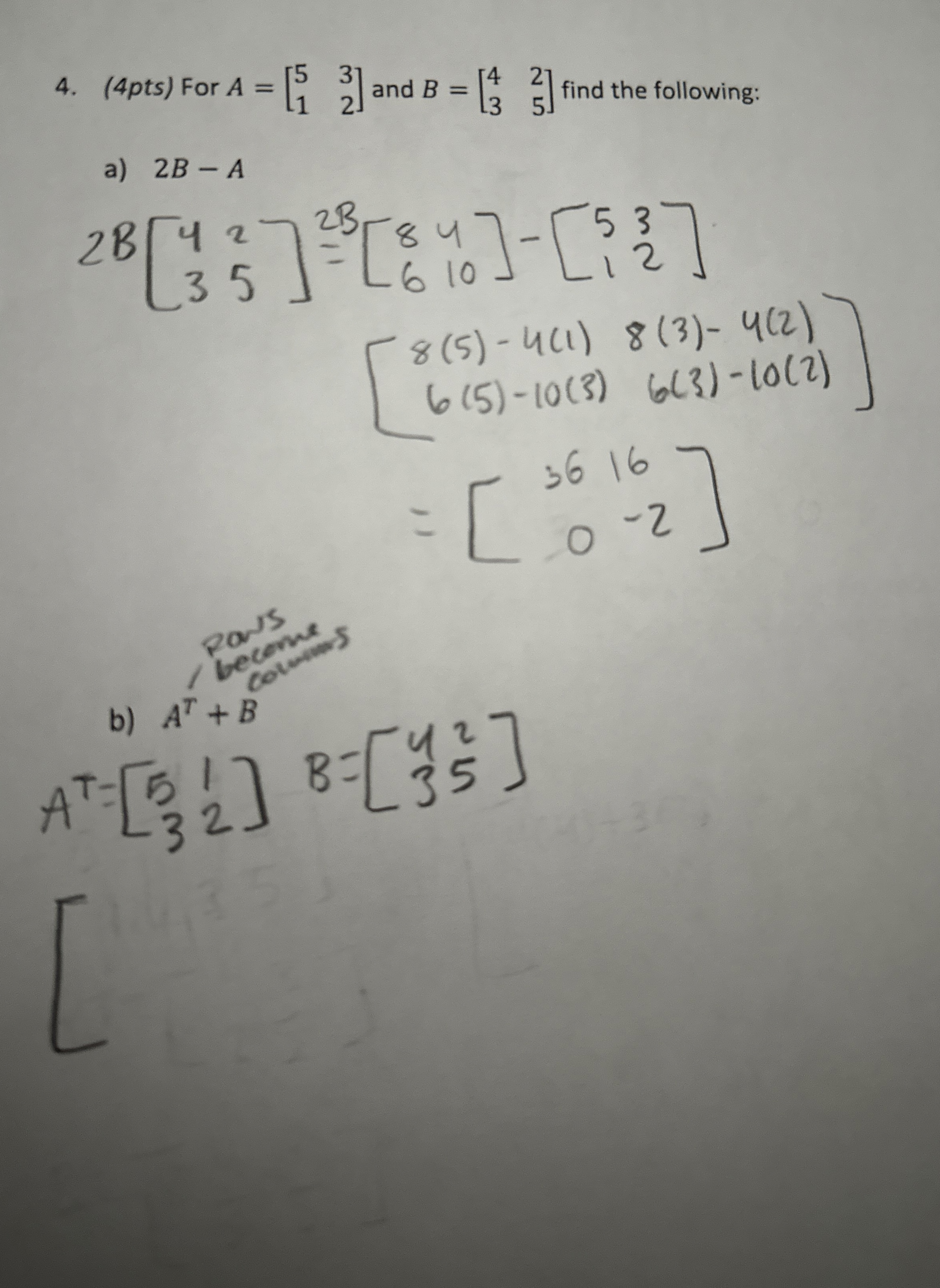 Solved (4pts) ﻿For A=[5312] ﻿and B=[4235] ﻿find the | Chegg.com