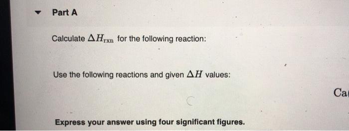 Part A Calculate AH xn for the following reaction: | Chegg.com