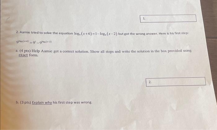 Solved 1. (4 pts) Let G(x)=log3(2x+1)−2 and H(x)=−2+2log3x. | Chegg.com