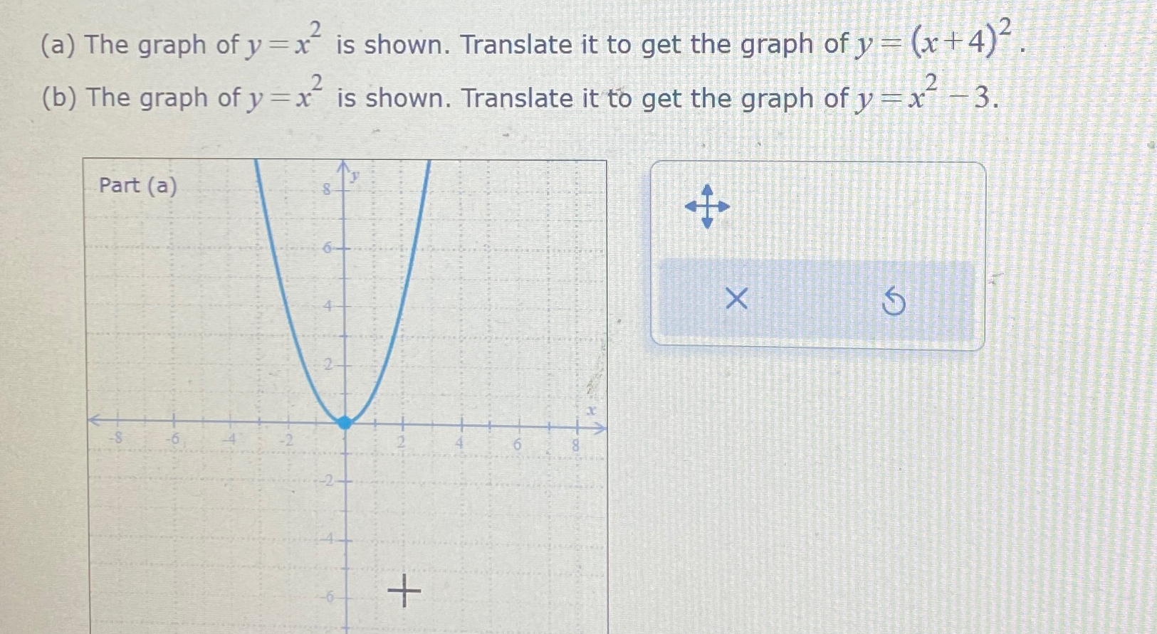 Solved (a) ﻿The graph of y=x2 ﻿is shown. Translate it to get | Chegg.com