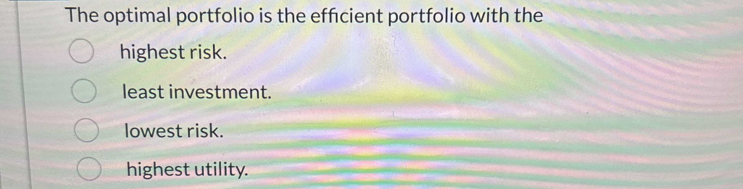 Solved The optimal portfolio is the efficient portfolio with | Chegg.com