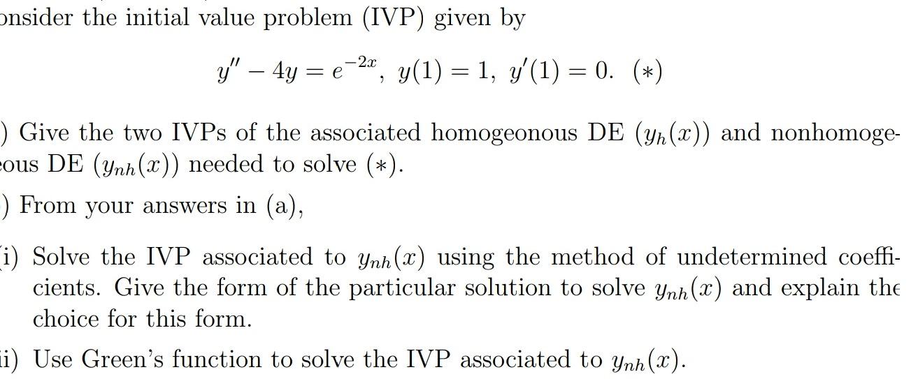 Solved onsider the initial value problem (IVP) given by Y" – | Chegg.com