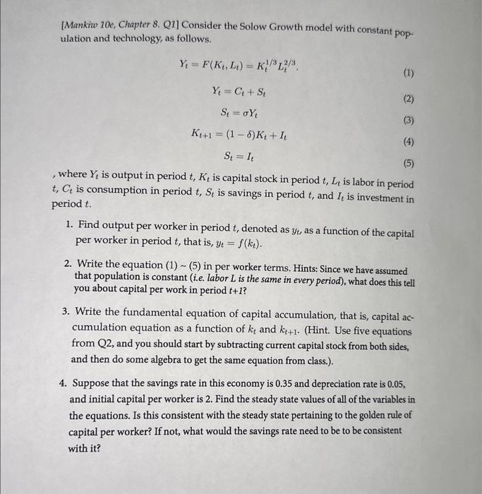 Solved [Mankiw 10e, Chapter 8. Q1] Consider the Solow Growth | Chegg.com