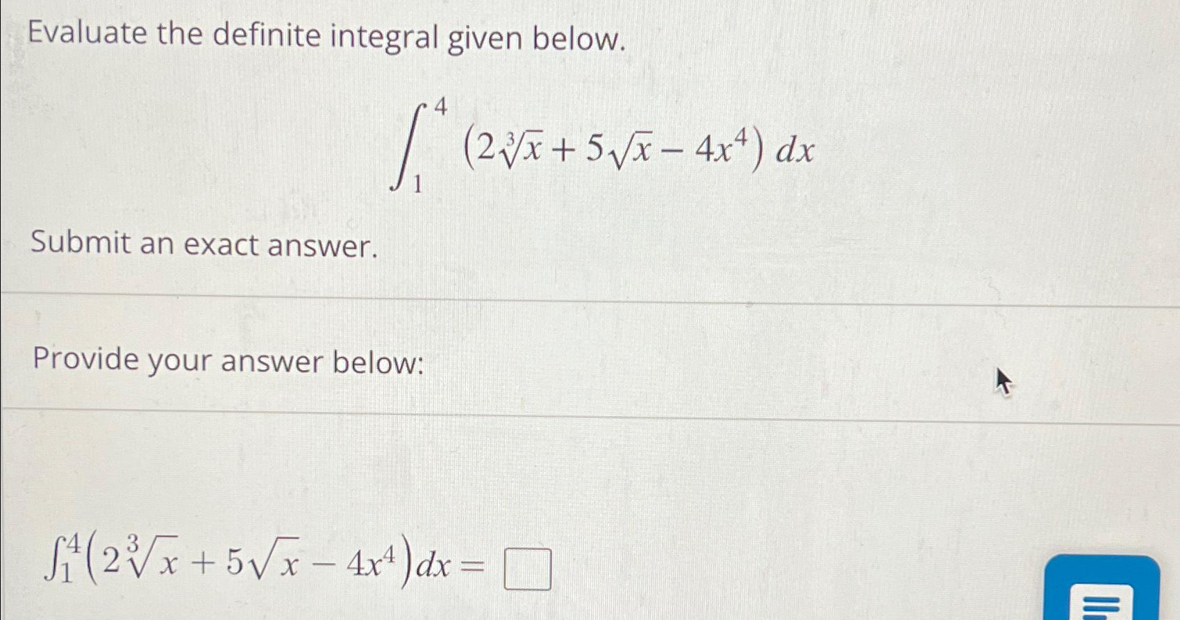 Solved Evaluate the definite integral given | Chegg.com