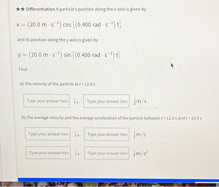 Solved ** Differentiation A particle's position along the | Chegg.com