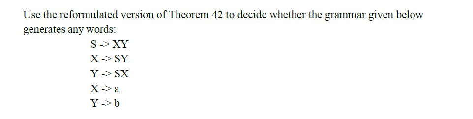 Solved Use the reformulated version of ﻿Theorem 42 to | Chegg.com