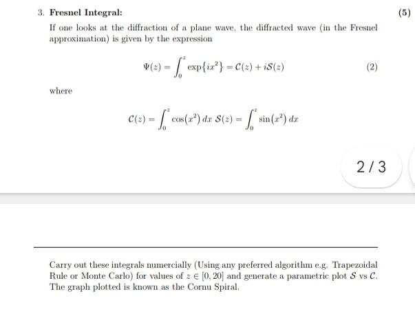 Solved 3. Fresnel Integral: If one looks at the diffraction | Chegg.com