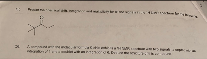 Solved Q5. Predict the chemical shift, Integration and | Chegg.com